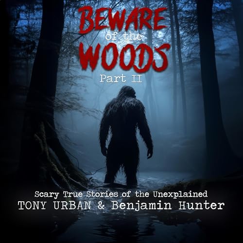 Amazon.com: Beware of the Woods Part II: Scary True Stories of the ...