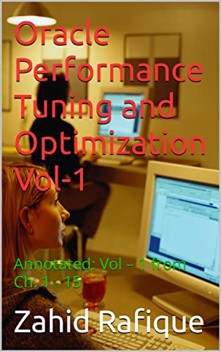 Amazon.com: Oracle Performance Tuning and Optimization Vol-1: Annotated ...