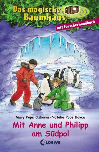 Mit Anne und Philipp am Südpol: mit Forscherhandbuch : Pope Boyce ...