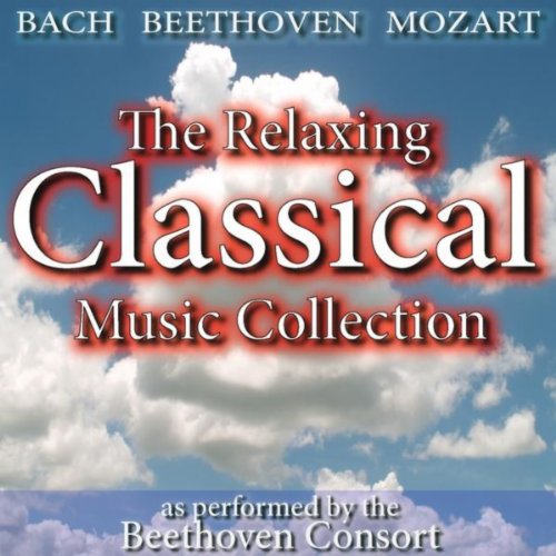 Play Bach, Beethoven, Mozart: The Relaxing Classical Music Collection ...