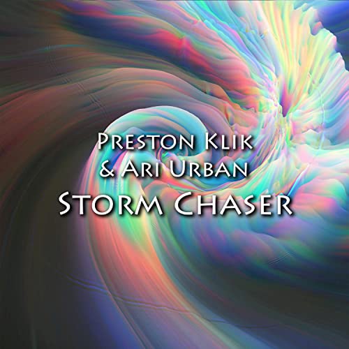 Play Storm Chaser by Preston Klik feat. Ari Urban on Amazon Music