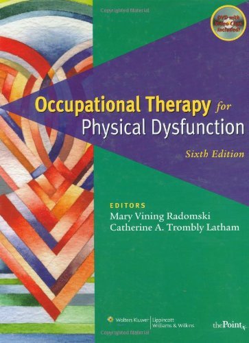 Occupational Therapy for Physical Dysfunction 6th (sixth) edition: Mary ...