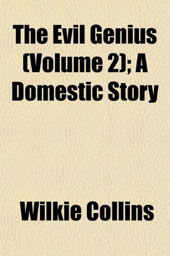 The Evil Genius (Volume 2); A Domestic Story : Amazon.in: Books