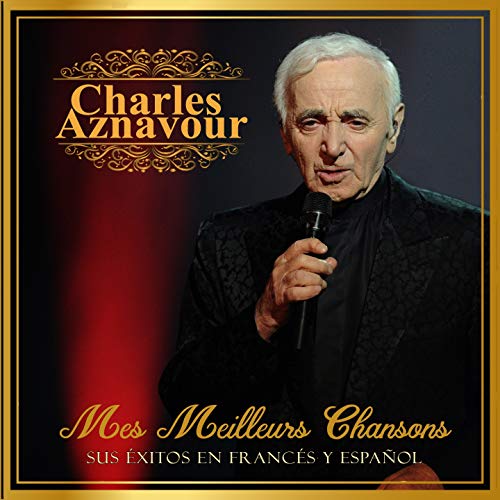 Mes meilleures chansons by Charles Aznavour on Amazon Music - Amazon.co.uk