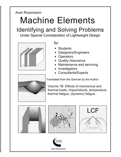 Machine Elements Volume 1B: Identifying and Solving Problems: Rossmann ...