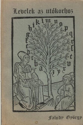 Levelek Az Utokorhoz: Faludy, George: Amazon.com: Books