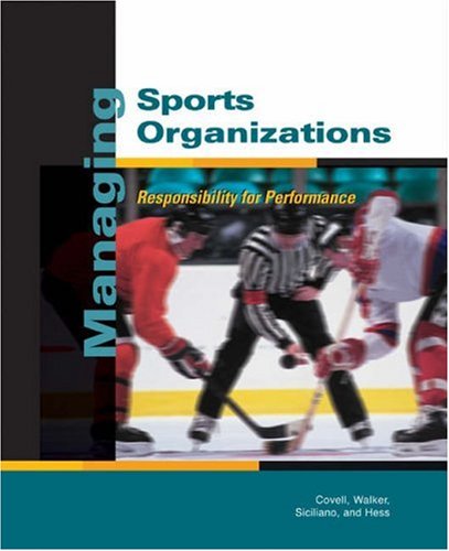 Managing Sports Organizations: Responsibility for Performance - Want It All