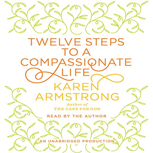 Amazon.com: Twelve Steps to a Compassionate Life (Audible Audio Edition ...