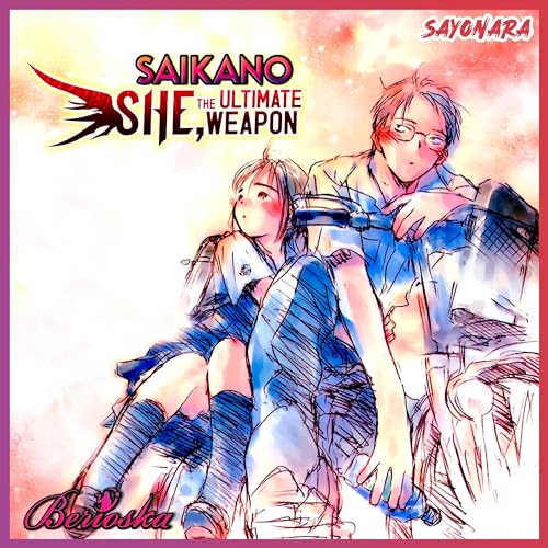 Amazon Music - BerioskaのSayonara (Saikano) Ending - Amazon.co.jp