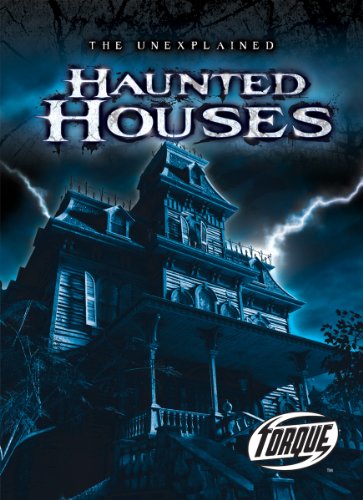 Haunted Houses (The Unexplained) - Kindle edition by Stone, Adam ...