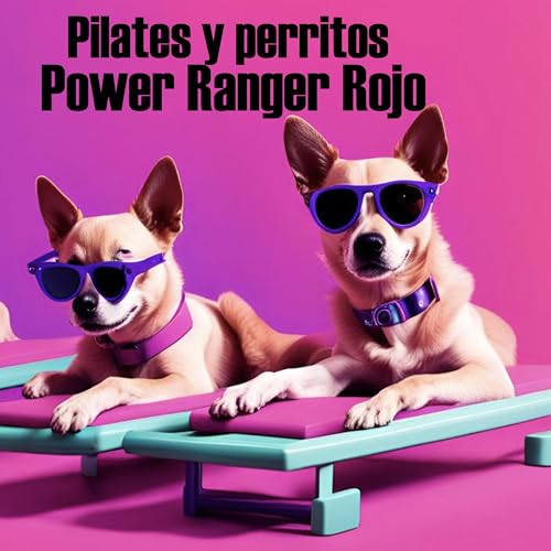 Pilates y perritos de Power Ranger Rojo en Amazon Music Unlimited