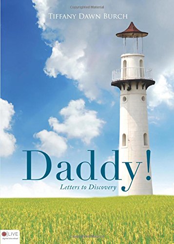 Daddy!: Tiffany Dawn Burch: 9781622950607: Amazon.com: Books