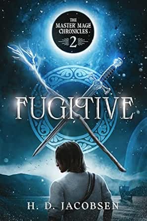 Amazon.com: FUGITIVE: The Master Mage Chronicles Book Two eBook ...
