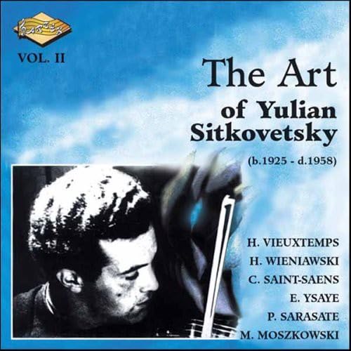 Sitkovetsky / Saint-Saens / Ysaye / Wieniawski - Art of Yulian ...