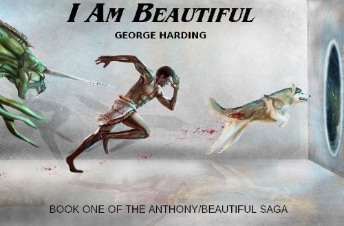 I AM BEAUTIFUL (The Anthony/Beautiful Saga Book 1) eBook : Harding ...