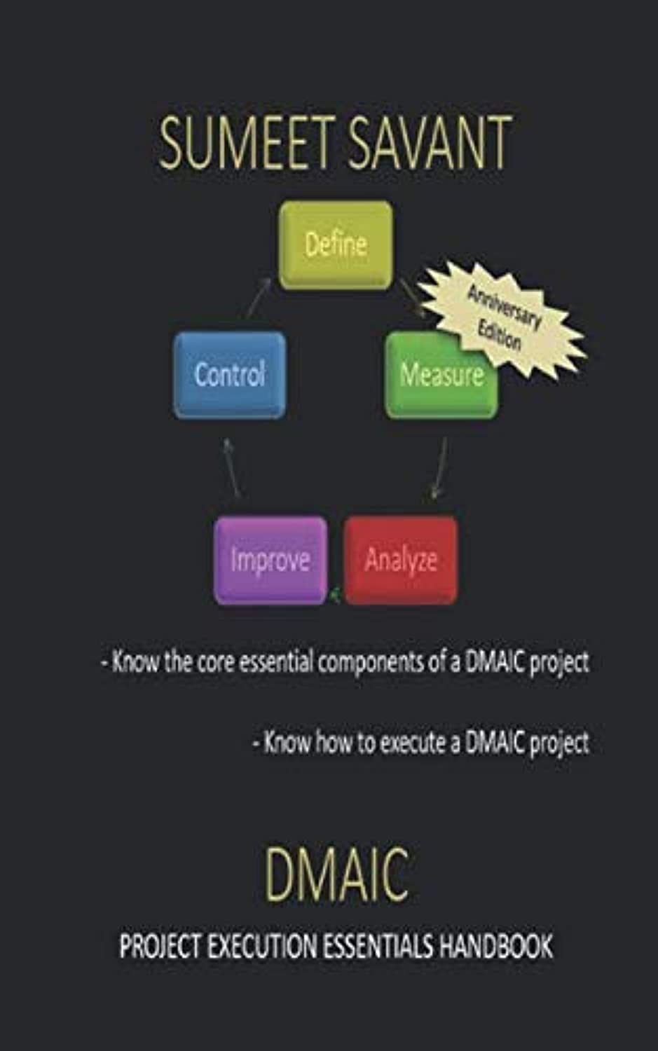 Amazon.com: DMAIC: Project Execution Essentials Handbook (Lean Six ...