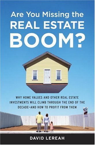 Amazon.com: Are You Missing the Real Estate Boom?: The Boom Will Not ...