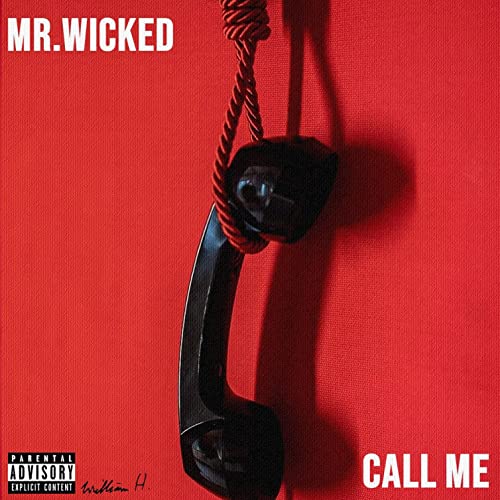 Call Me by Mr. Wicked on Amazon Prime Music