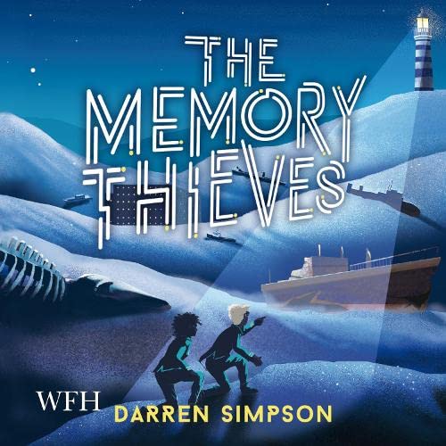 The Memory Thieves: Amazon.co.uk: Simpson, Darren, Cresswell, Andy: 9781004058136: Books