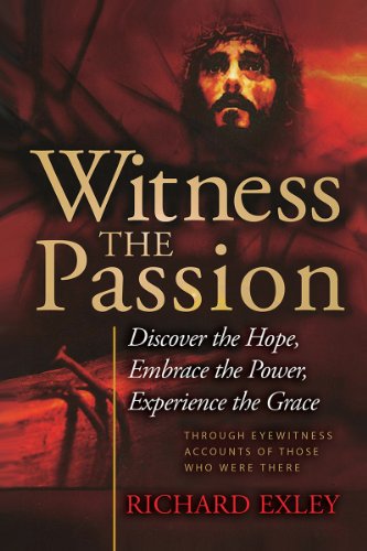 Witness the Passion eBook : Exley, Richard: Amazon.ca: Kindle Store