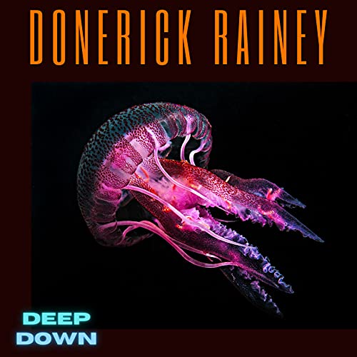 Deep Down de Donerick Rainey en Amazon Music Unlimited