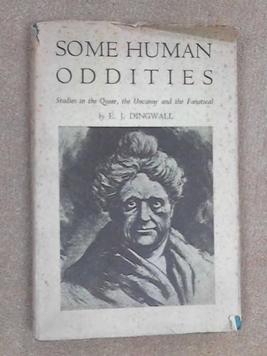 Some human oddities: Studies in the queer, the uncanny and the ...
