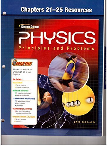 Physics (Principles and Problems) Chapters 21-25 Resources: unknown ...