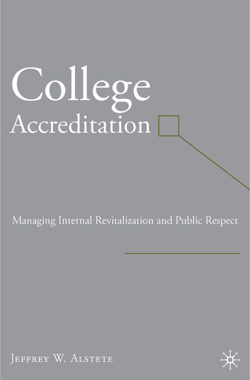 College Accreditation: Managing Internal Revitalization and Public ...