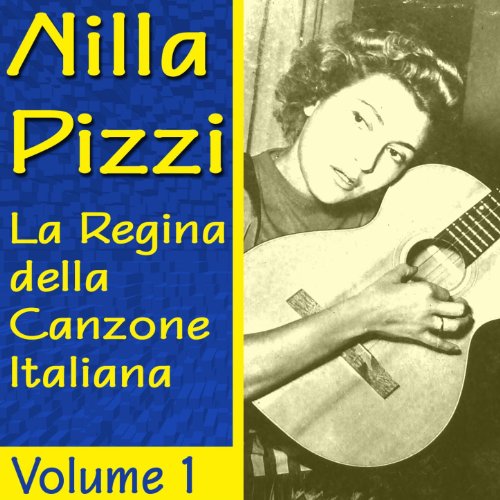 Play Nilla Pizzi: La regina della canzone italiana, vol. 1 by Nilla ...