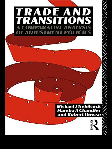 Trade and Transitions: A Comparative Analysis of Adjustment Policies ...
