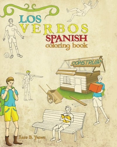 Spanish Coloring Book: Los Verbos: Yanez, Luis B: 9780983005650: Amazon ...