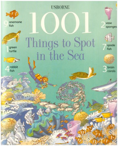 1001 Things to Spot in the Sea: Katie Daynes, Anna Milbourne, Teri ...