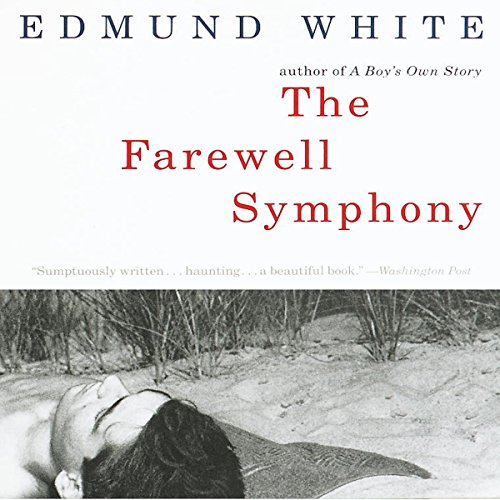 The Farewell Symphony: A Novel (Audio Download): Edmund White, George ...