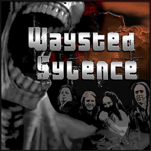 Play Waysted Sylence by Waysted Sylence on Amazon Music