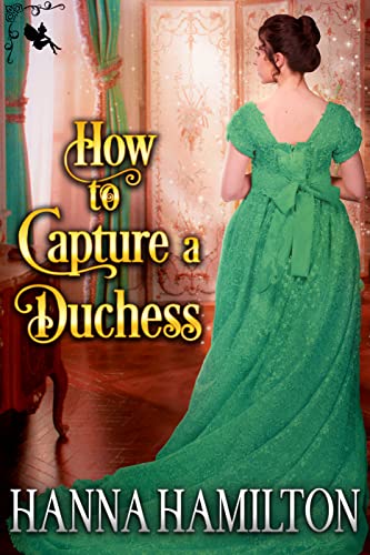 How to Capture a Duchess: A Historical Regency Romance Novel - Kindle ...