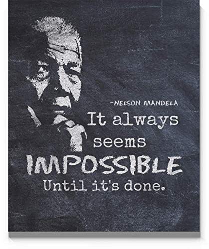 Amazon.com: Nelson Mandela Quote It Always Seems Impossible Until It's ...