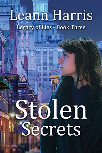 Stolen Secrets: The Big Easy (Legacy of Lies Book 3) - Kindle edition ...