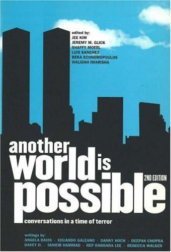 Another World Is Possible: Economopoulos, Beka, Glick, Jeremy, Imarisha ...