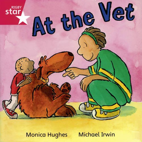 Rigby Rocket: Reception - Pink Book 13 - at the Vet - Group Pack (Rigby ...