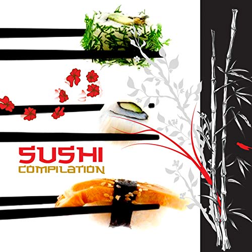 Play Sushi Compilation: Music for a Japanese Dinner by VARIOUS ARTISTS ...