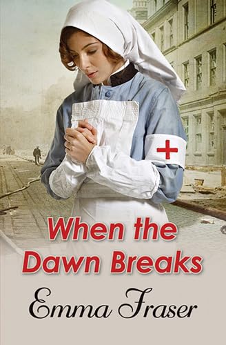 When The Dawn Breaks: Amazon.co.uk: Fraser, Emma: 9780750538039: Books