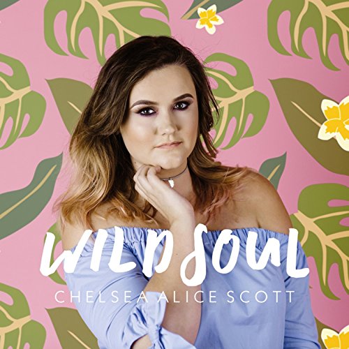 Amazon MusicでChelsea Alice ScottのWild Soulを再生する