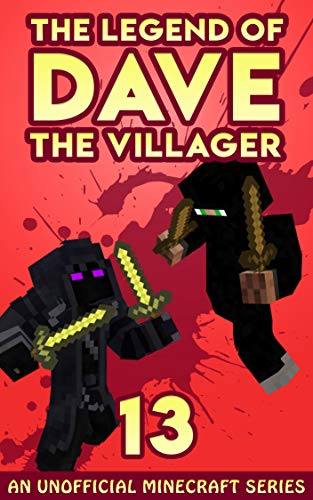 Dave the Villager 13: An Unofficial Minecraft Book (The Legend of Dave ...