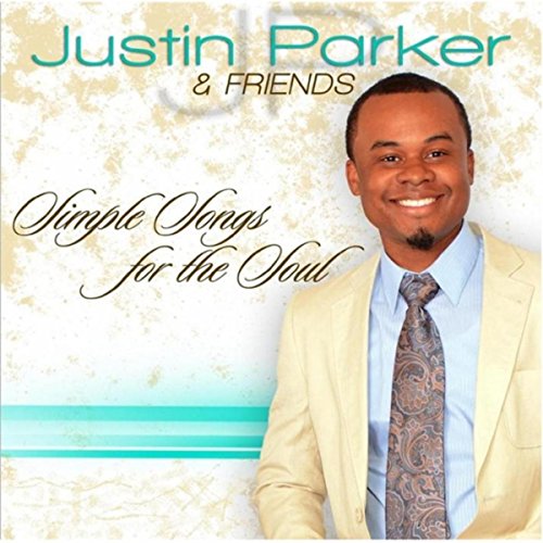Play Simple Songs for the Soul by Justin Parker on Amazon Music Unlimited