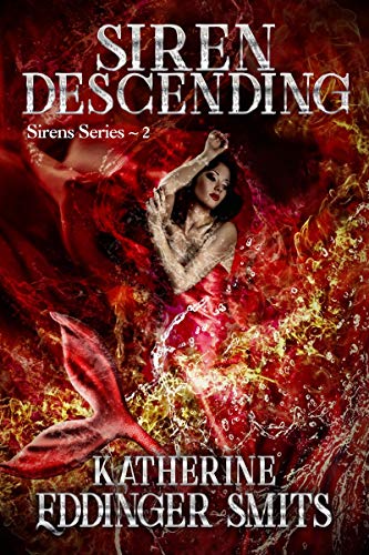Siren Descending - Kindle edition by Smits, Katherine. Paranormal ...