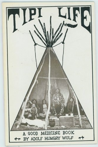 Amazon.com: Tipi Life ( Good Medicine Books ; no. 5): 9780920698082 ...