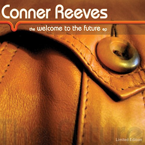 Play Welcome to the Future by Conner Reeves on Amazon Music