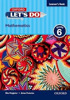 Let's do Maths (Namibia): Grade 6: Learner's Book : Potgieter, R.R ...