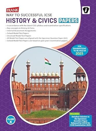 Frank Way to Successful ICSE History & Civics Papers (2025) Class X ...
