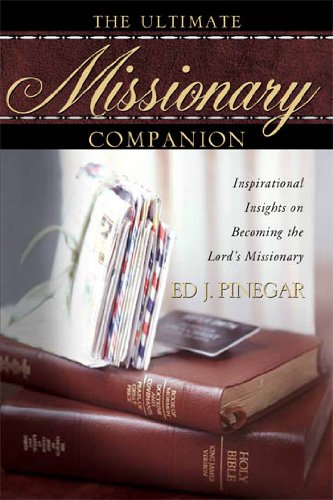 The Ultimate Missionary Companion - Kindle edition by Pinegar, Ed J ...